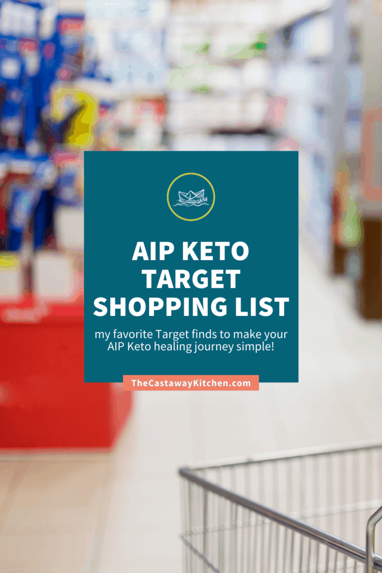 AIP Keto Target Shopping List | The Castaway Kitchen