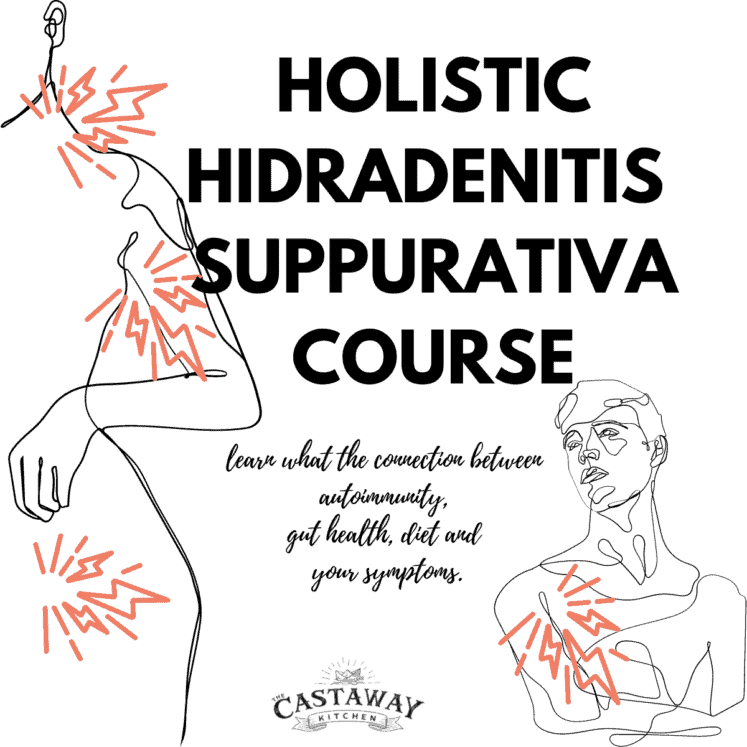 Hidradenitis Suppurativa Survival Guide - The Castaway Kitchen